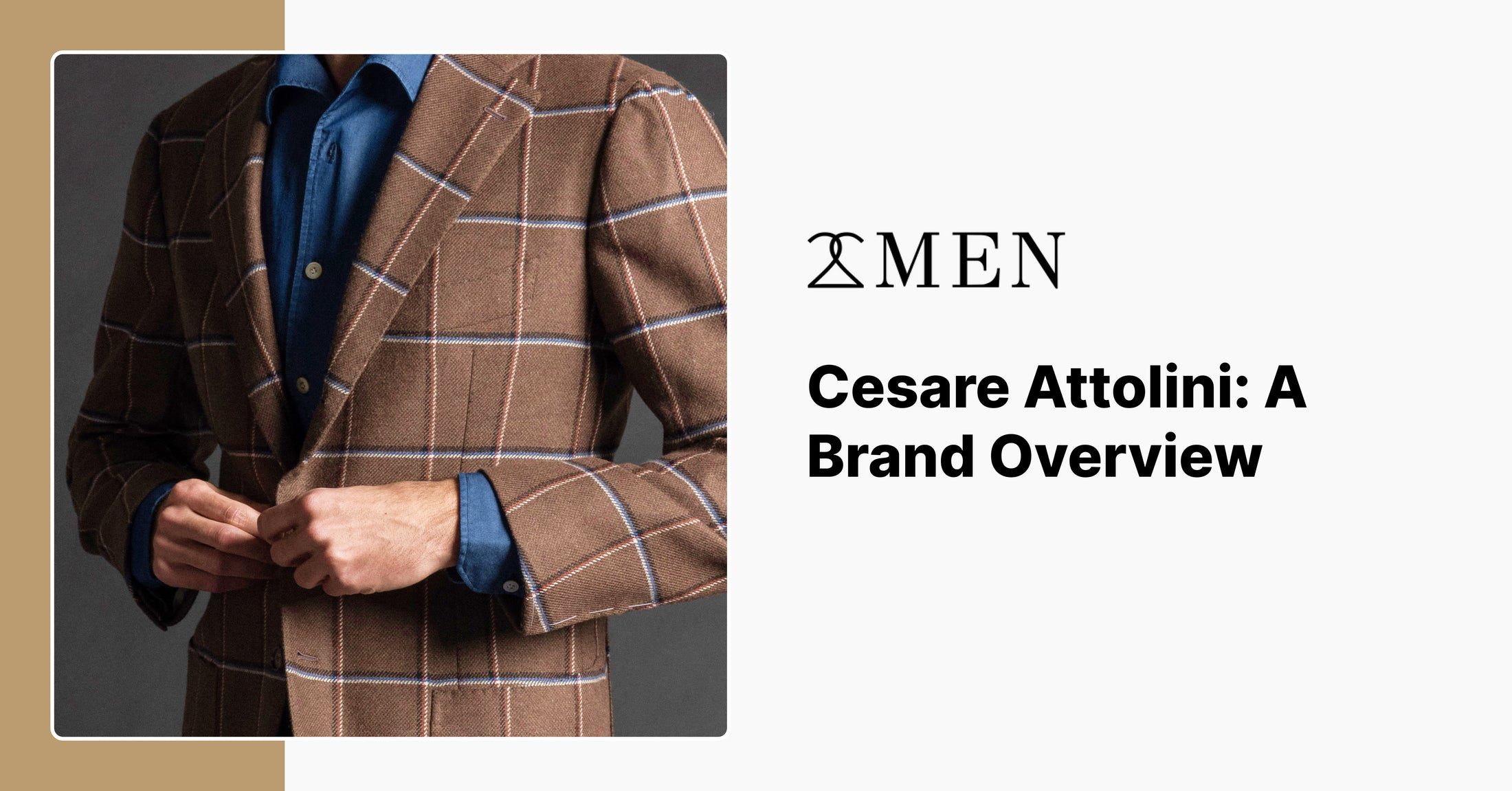 Cesare Attolini: 品牌概述 – 2Men