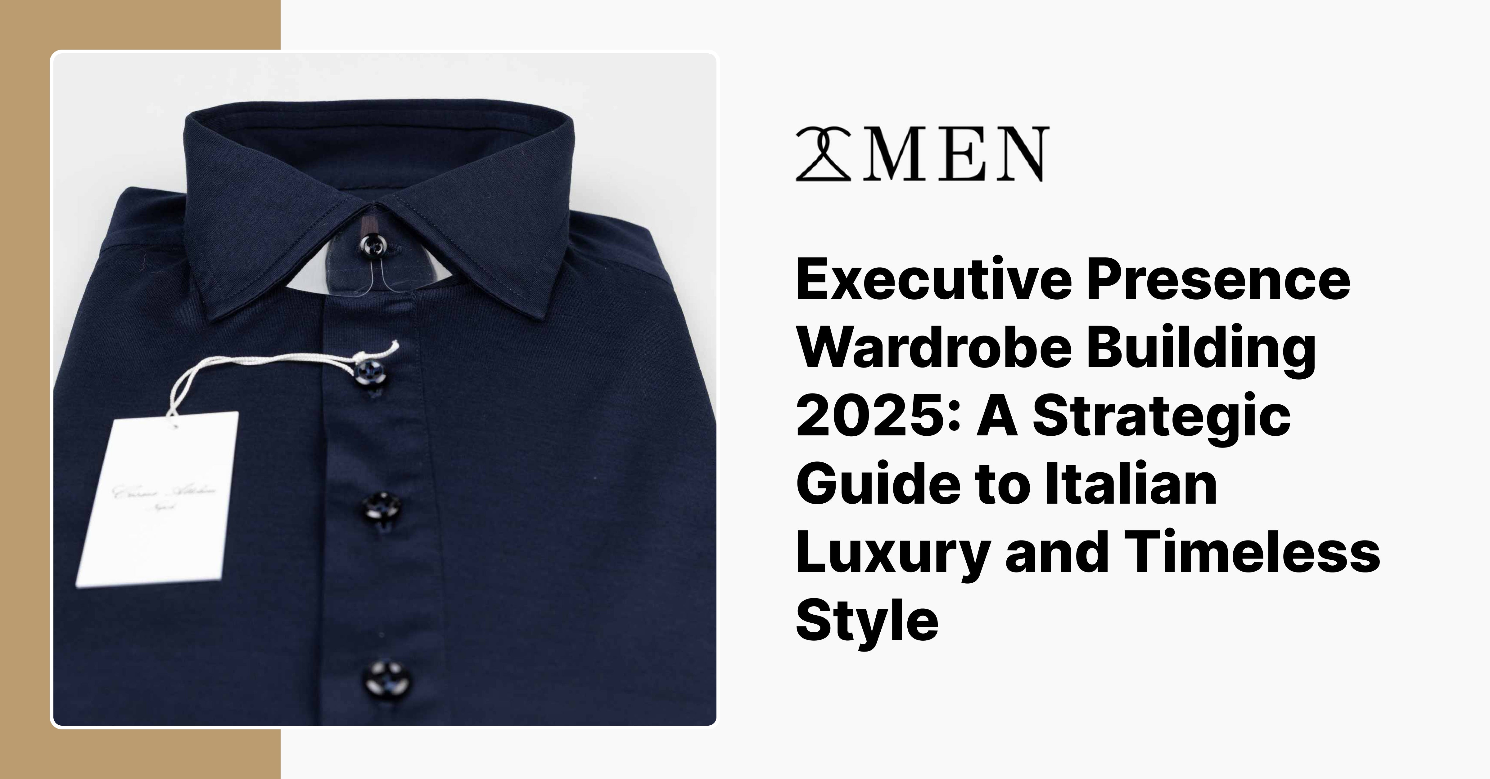Executive Presence Wardrobe Building 2025: A Strategic Guide to Italia ...