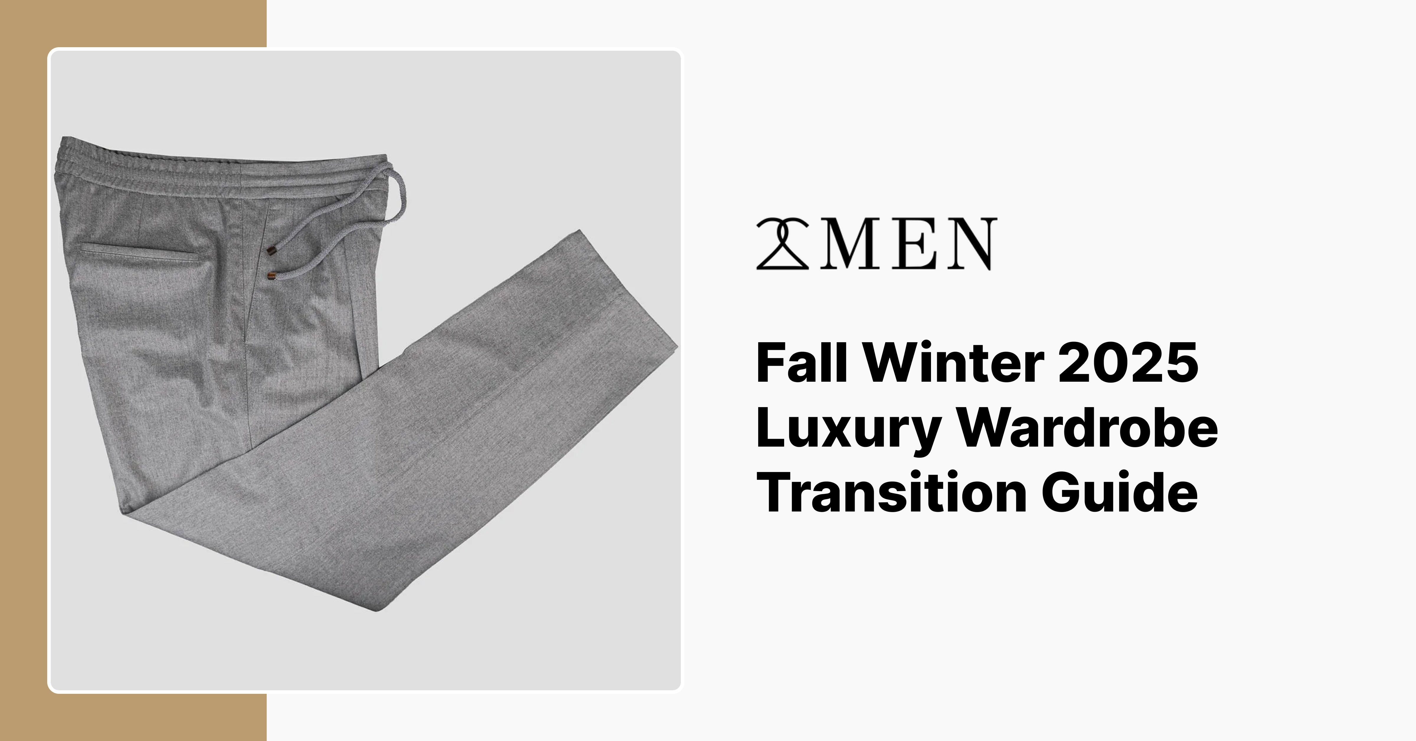 Fall Winter 2025 Luxury Wardrobe Transition Guide – 2Men