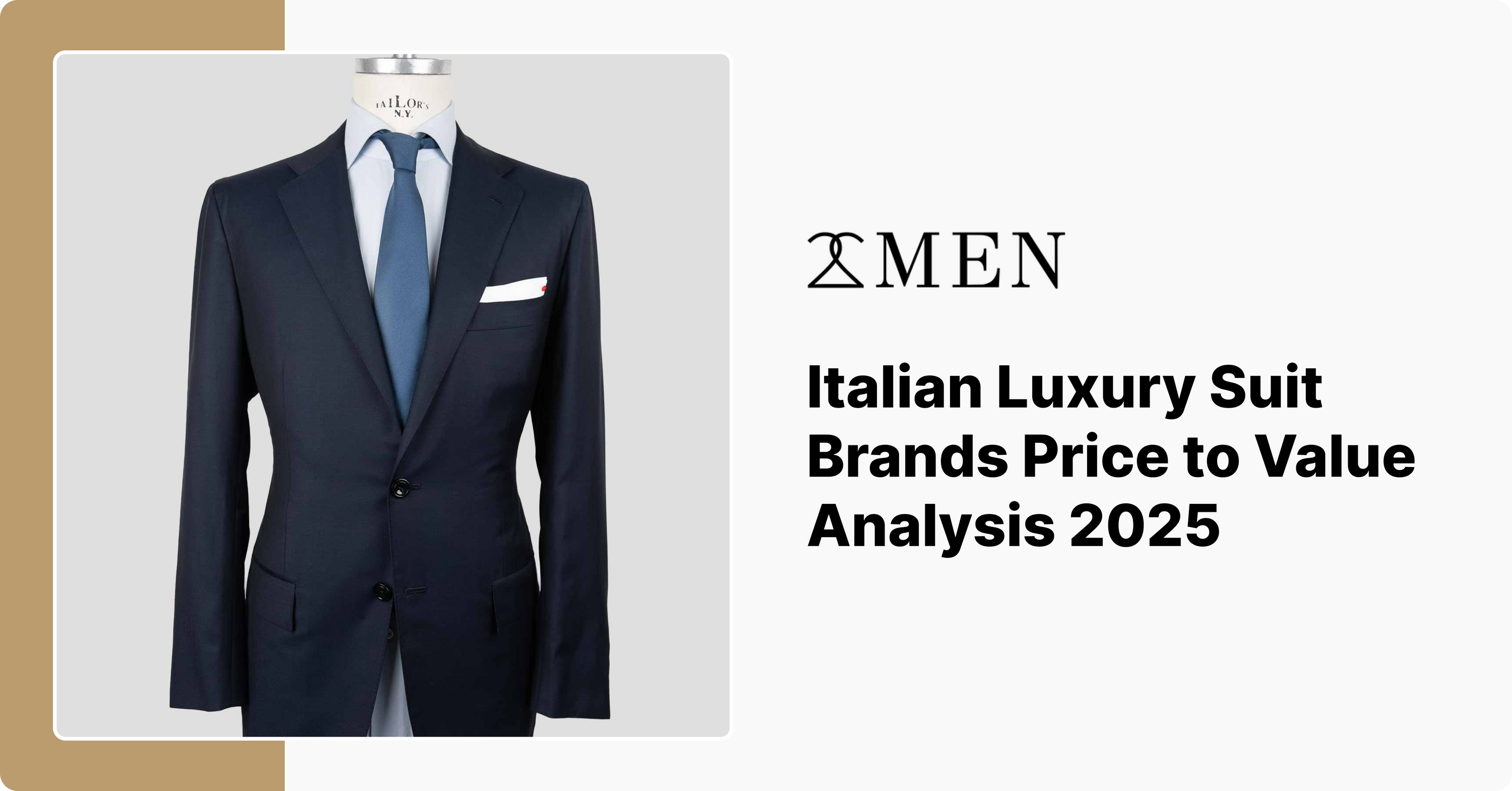 Italian Luxury Suit Brands Price to Value Analysis 2025 – 2Men